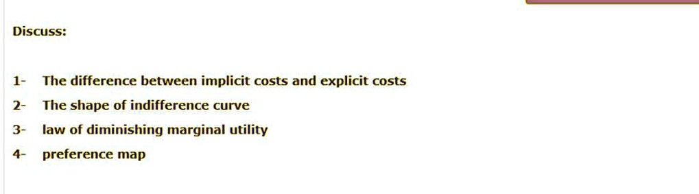 SOLVED: Discuss: 1- The difference between implicit costs and explicit ...