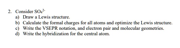 consider so4 draw lewis struclure calculate the formal charges for all ...