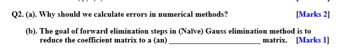 q2 a why should we calculate errors in numerical methods marks 2 6 the ...