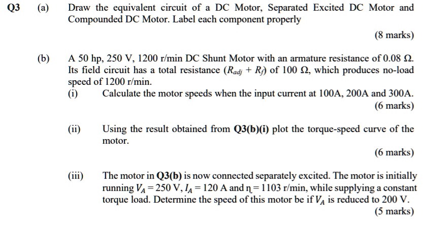 SOLVED: Draw the equivalent circuit of a DC Motor; Separately Excited ...