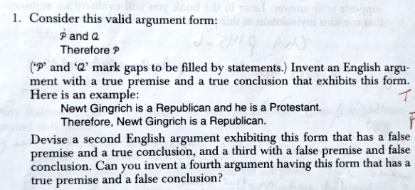 SOLVED:Consider this valid argument form: P and Q Therefore ? P' and 'Q' mark gaps to be filled ...