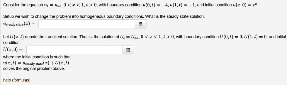 SOLVED: Consider the equation , , , with boundary condition , and initial condition . Setup we ...