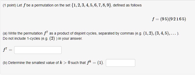 point let f be permutation on the set 123456789 defined as follows f 9502165 write the ...