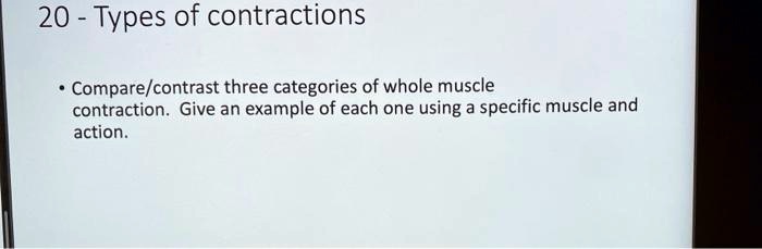 SOLVED: Types of contractions Compare/contrast three categories of ...