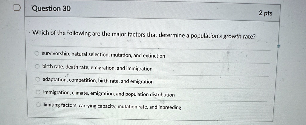 Question 30 Which of the following are the major factors that determine ...
