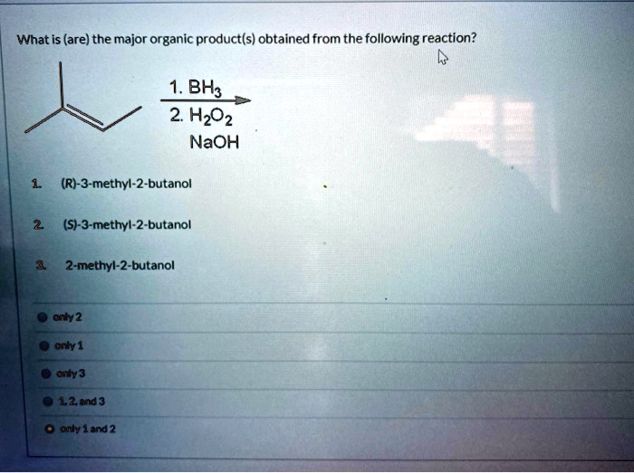 SOLVED: What is (are) the major organic product(s) obtained from the ...