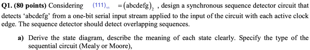 Solved Q1 80 Points Considering 11110 Abcdefg 2 Design A Synchronous Sequence 2425