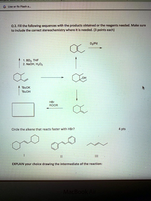 Q2. Fill the following sequences with the products obtained...