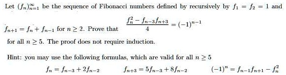 Solved Let Fn Be The Sequence Of Fibonacci Numbers Defined Recursively By F1 F2 1 And Fn 