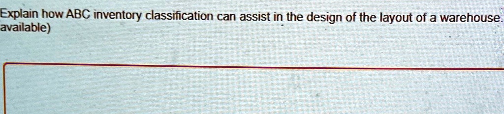 explain how abc inventory classification can assist in the design of ...