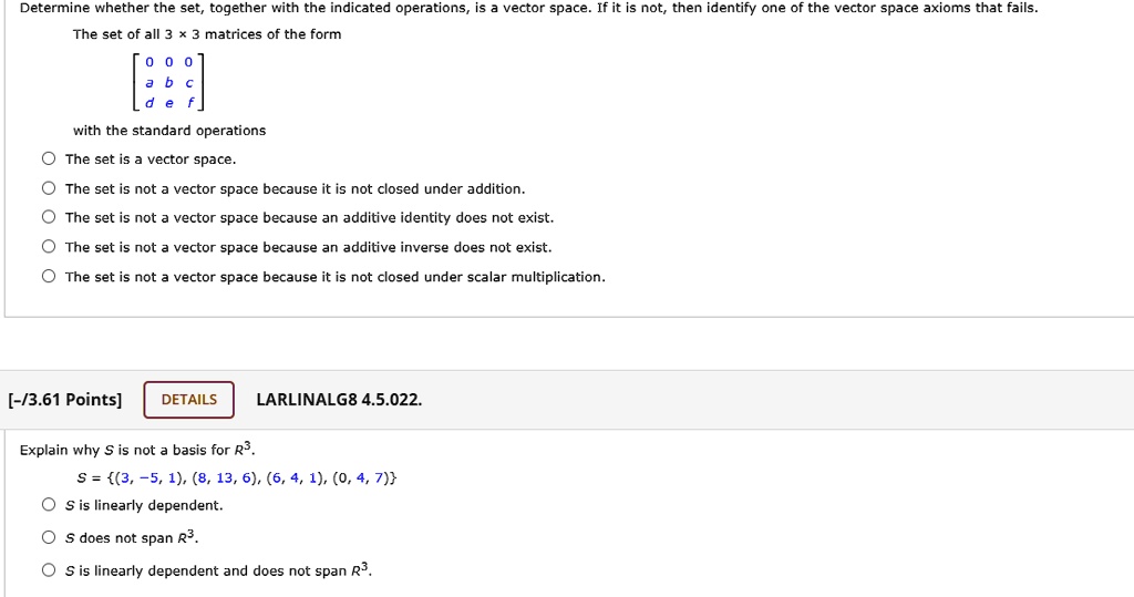 SOLVED: Determine whether the set, together with the indicated ... SOLVED: Determine whether the set, together with the indicated ...