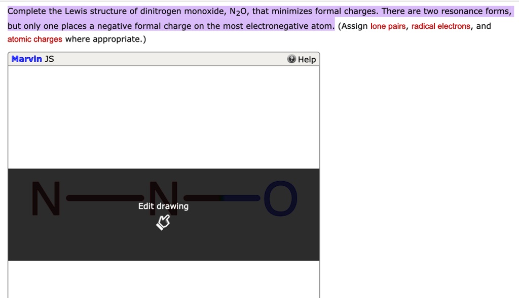 complete the lewis structure of dinitrogen monoxide nzo that minimizes ...