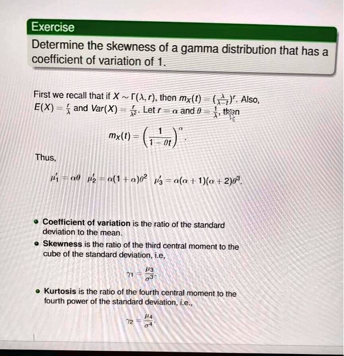 SOLVED: Exercise Determine the skewness of a gamma distribution that ...