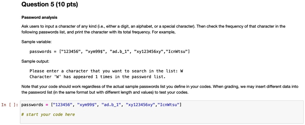 SOLVED: Password Analysis Ask users to input a character of any kind (i ...