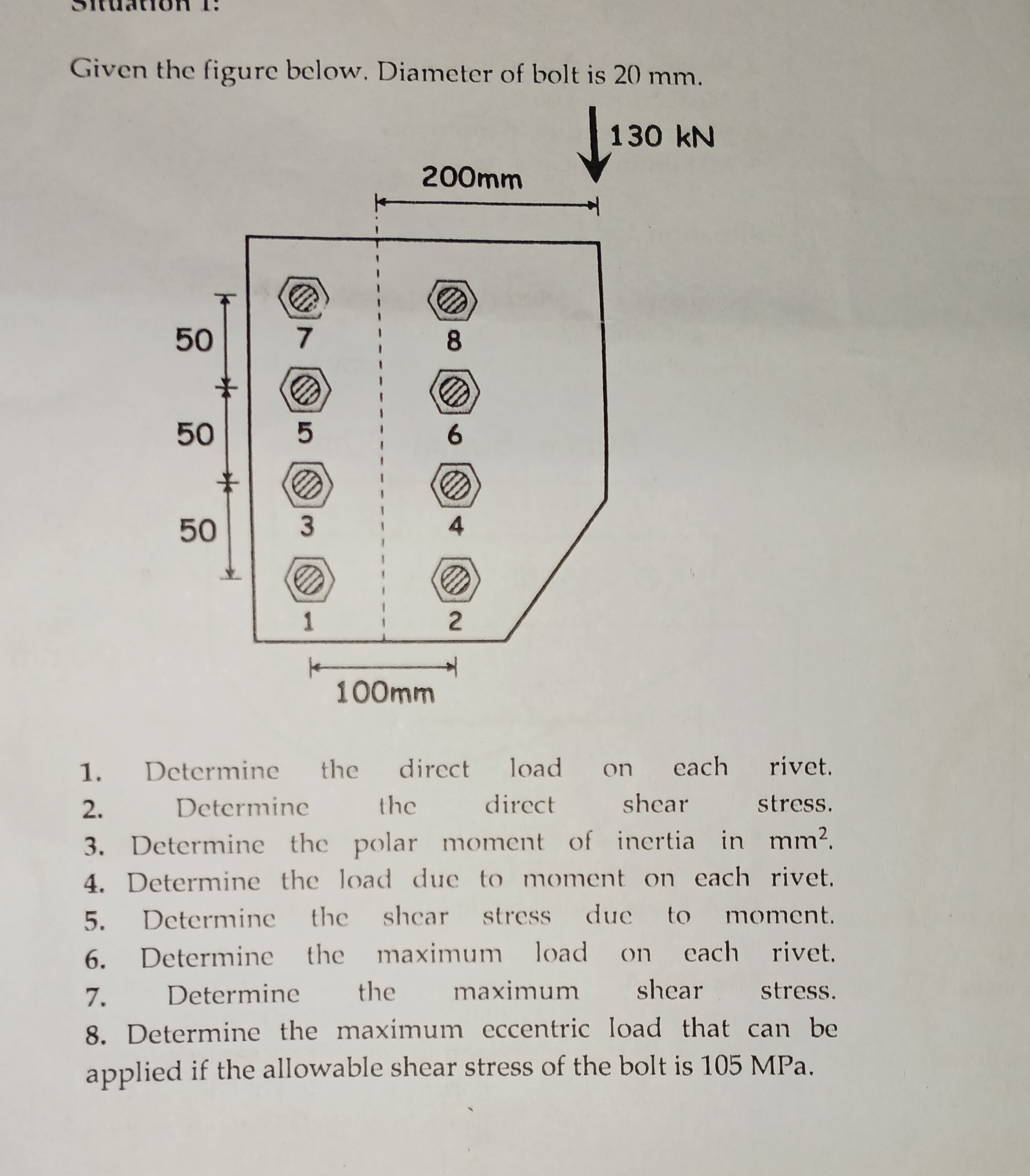 Given the figure below. Diameter of bolt is 20 mm . 1. Determine the ...
