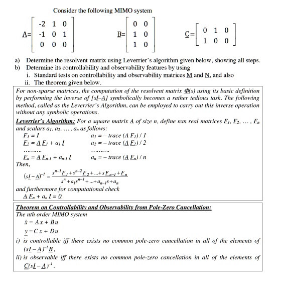 SOLVED: Consider the following MIMO system: A = a) Determine the resolvent matrix using ...