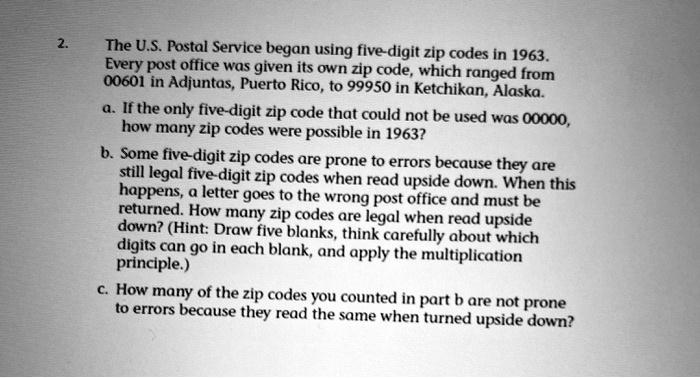2. The U.S. Postal Service began using five-digit zip codes in 1963 ...