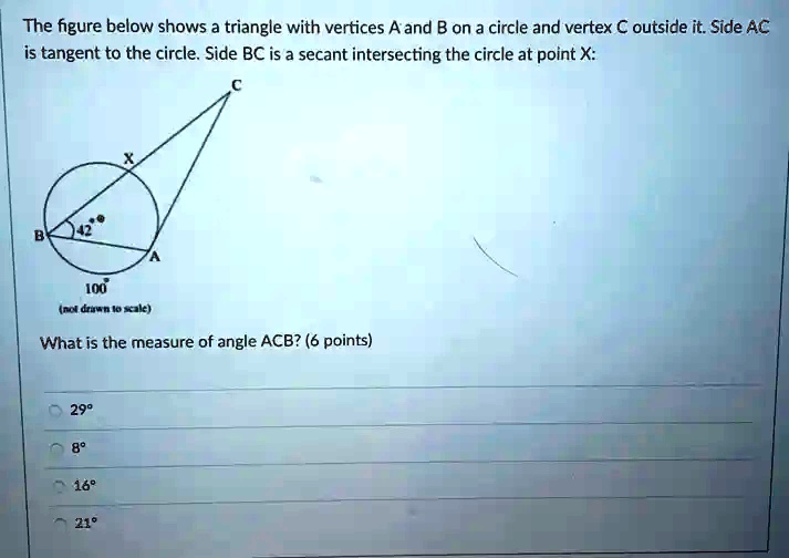 the figure below shows triangle with vertices a and b on a circle and vertex c outside it side ...
