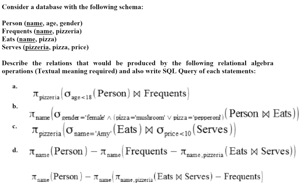 Consider a database with the following schema: Person (name, age ...