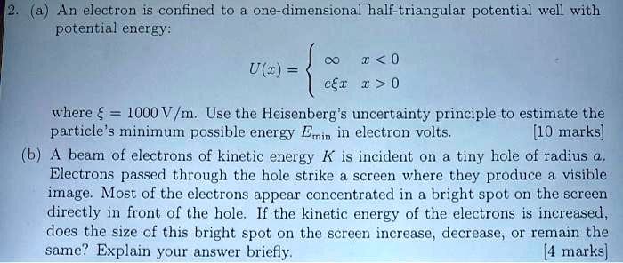 2. (a) An electron is confined to a one-dimensional half-triangular ...