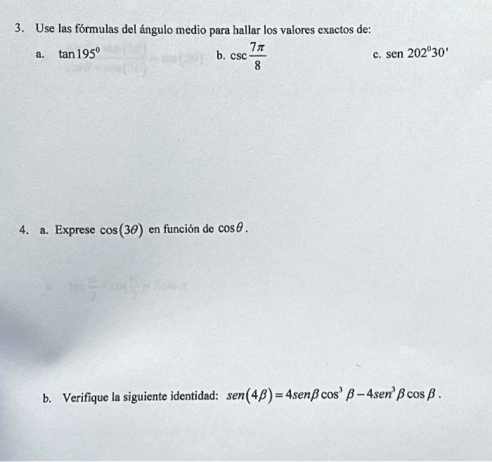 3. Use las fórmulas del ángulo medio para hallar los valores...