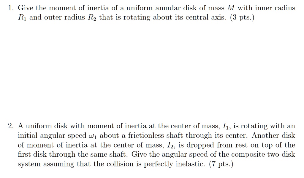 VIDEO solution: 1 Give the moment of inertia of a uniform annular disk ...