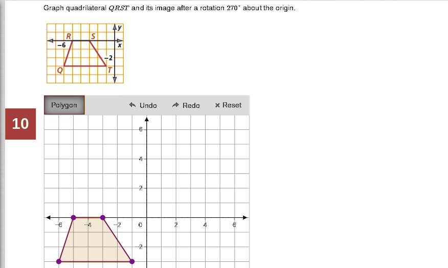 Graph quadrilateral QRST and its image after a rotation 270° about the ...