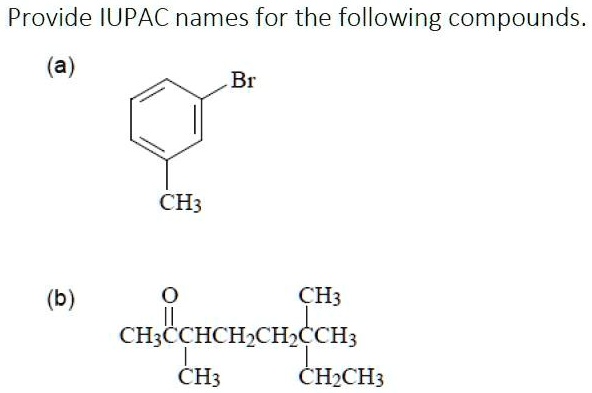 provide iupac names for the following compounds a br ch b ch ch3c ...