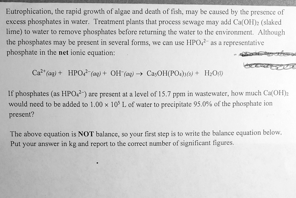 SOLVED: Eutrophication, the rapid growth of algae and death of fish ...