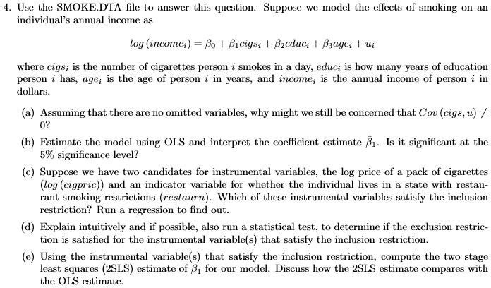 SOLVED: Use the SMOKE.DTA file to answer this question. Suppose we ...