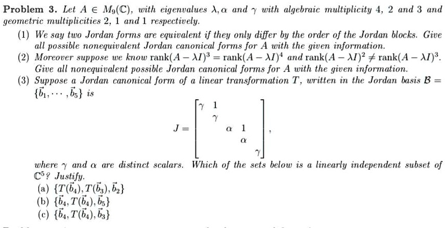 SOLVED: Problem 3. Let e M(C) , with eigenvalues A, and with algebraic ...