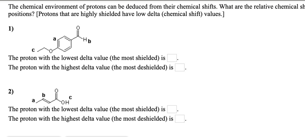 SOLVED: The chemical environment of protons can be deduced from their ...