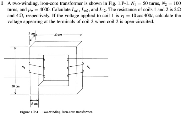 SOLVED: A two-winding, iron-core transformer is shown in Fig. 1.P-1. N1 ...