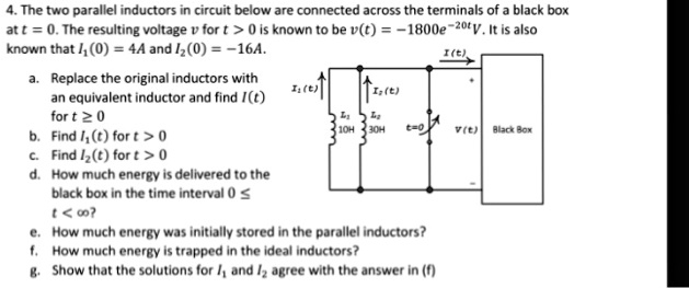 SOLVED: The two parallel inductors in the circuit below are connected ...