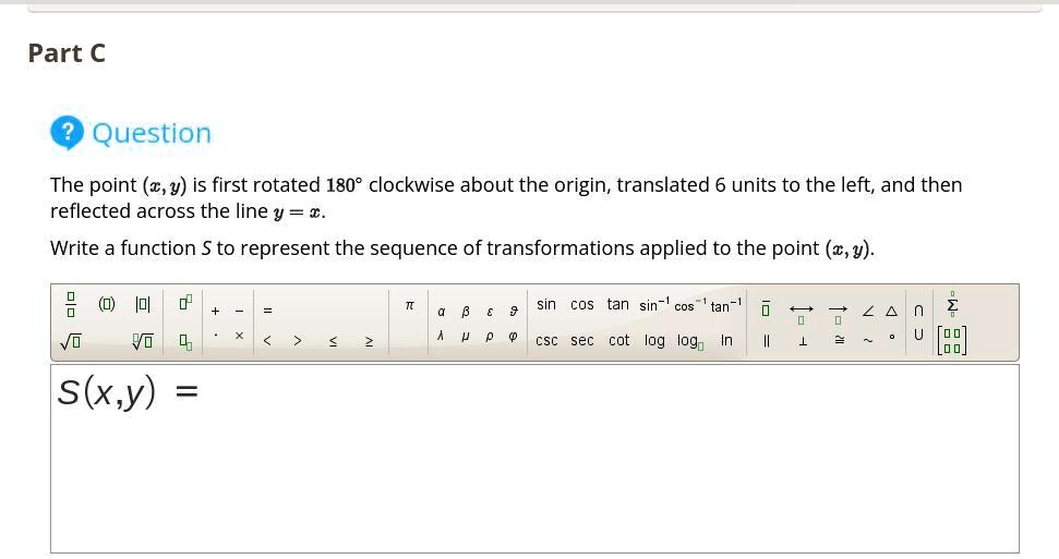 the point xy is first rotated 180 degrees clockwise about the origin translated 6 units to the ...