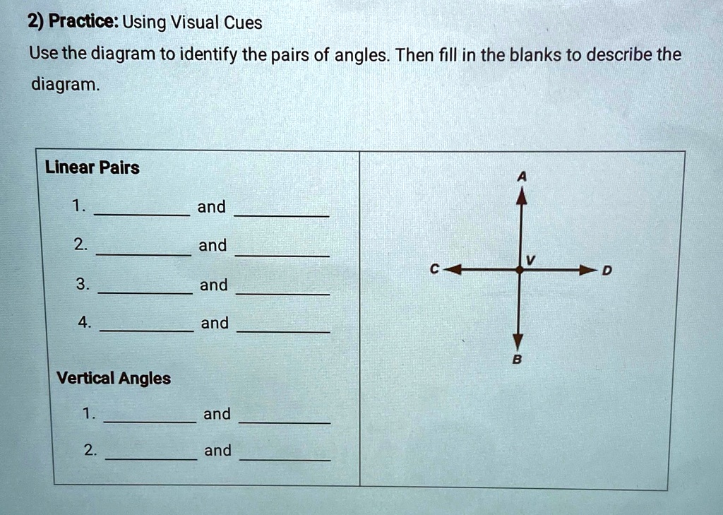 SOLVED: 'identify the pairs of angles then fill in the blanks to describe the diagram 2 ...