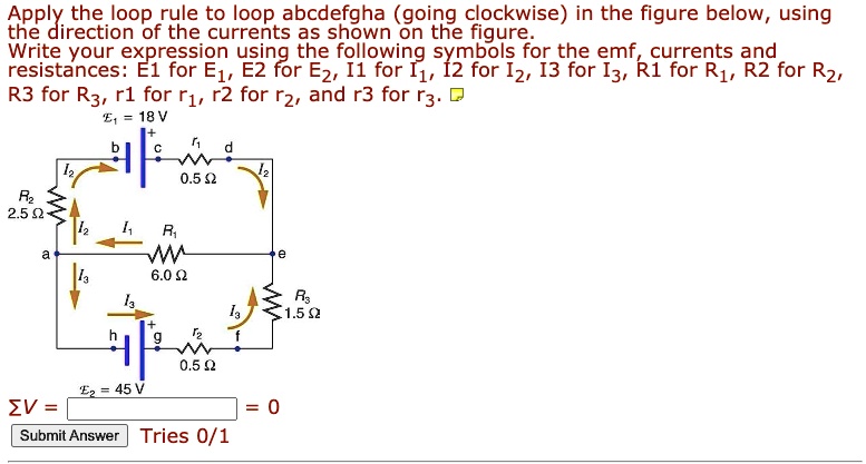 SOLVED: Apply the loop rule to loop abcdefgha (going clockwise) in the figure below, using the ...