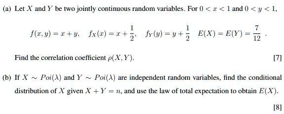 SOLVED: (a) Let X and Y be two jointly continuous random variables. For 0