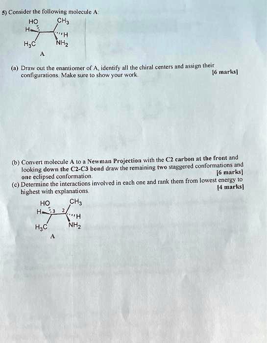 SOLVED: Text: a) Draw out the enantiomer of A, identify all the chiral centers, and assign their ...