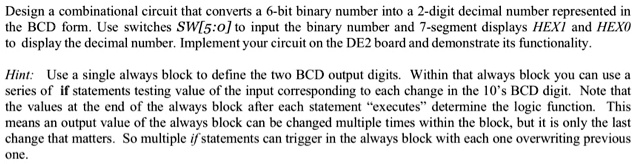 Solved Write A Verilog Hdl Code To Design A Combinational Circuit That Converts A 6 Bit Binary