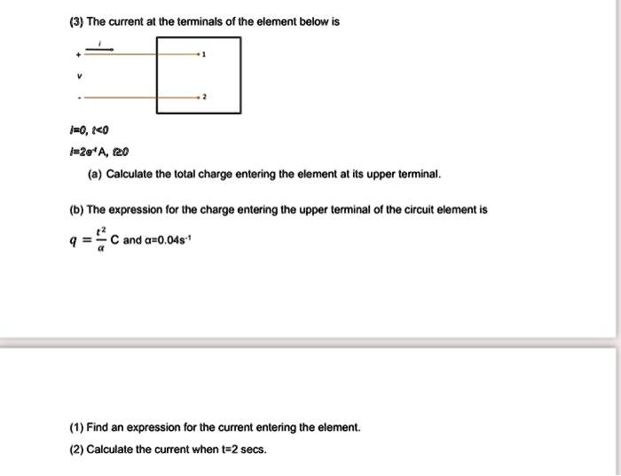 SOLVED: The current at the terminals of the element below is I = 0,