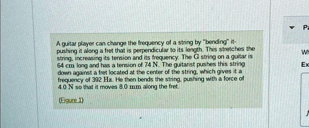 SOLVED: A guitar player can change the frequency of a string by ...