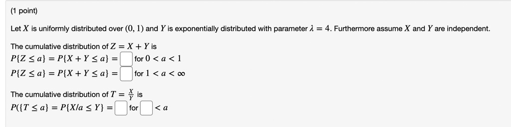 point let x is uniformly distributed over 0 and y is exponentially distributed with parameter 4 ...