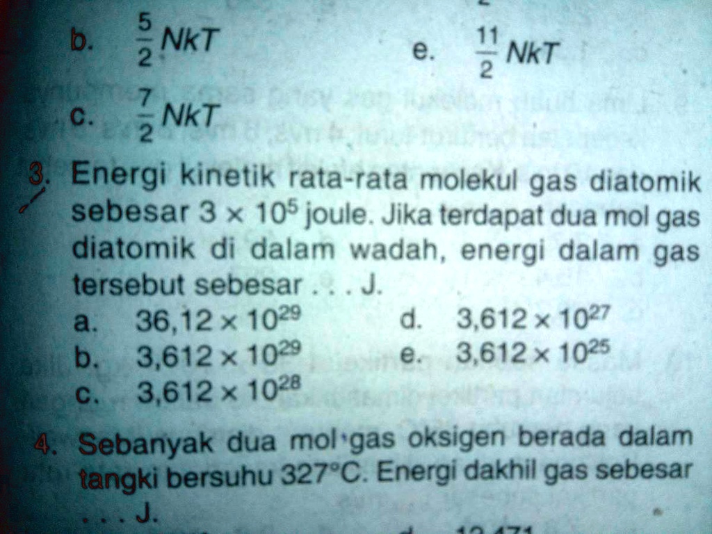 SOLVED: bantu no 3 pakai jalan 5 L NkT 2 b 11 NkT 2 e 7 NkT 2 C: Energi kinetik rata-rata ...