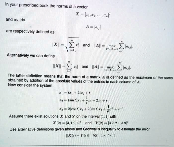 SOLVED: In your prescribed book the norms of a vector (T.12. and matrix ...