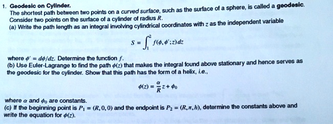 1. Geodesic on Cylinder. The shortest path between two points on a ...