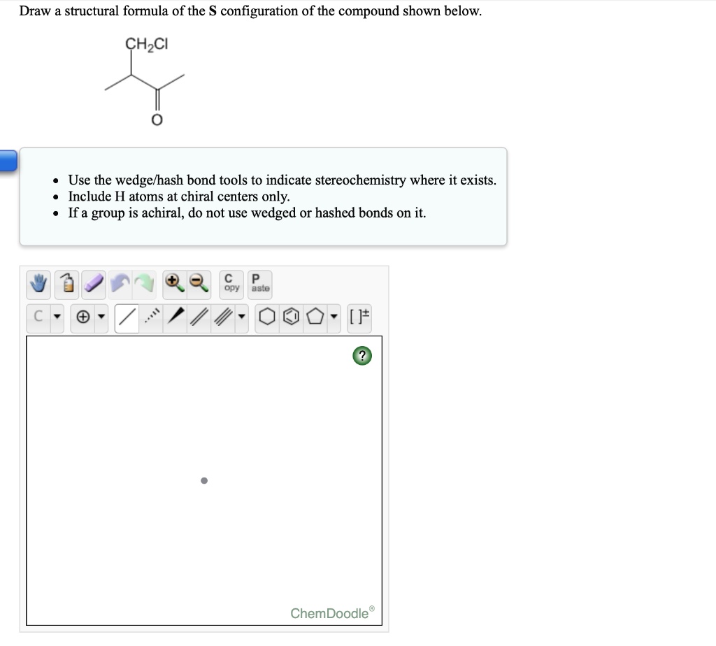 SOLVED: Draw a structural formula of the S configuration of the ...