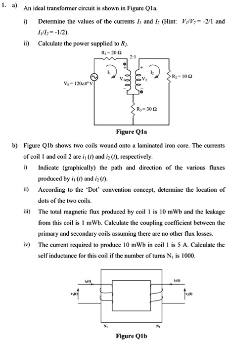 SOLVED: a) An ideal transformer circuit is shown in Figure Q1a. i) Determine the values of the ...