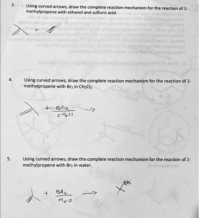SOLVED: Using curved arrows, draw the complete reaction mechanism for ... SOLVED: Using curved arrows, draw the complete reaction mechanism for ...