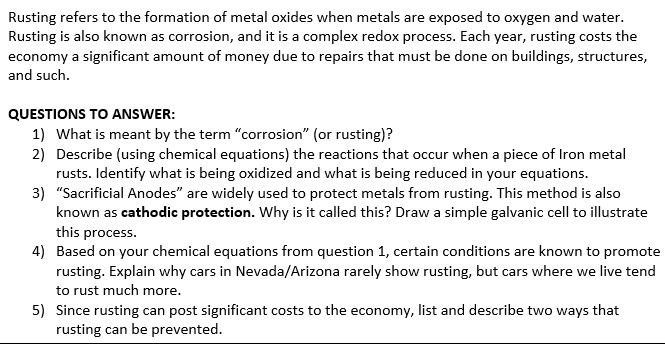 SOLVED: Rusting refers to the formation of meta oxides when metals are ...